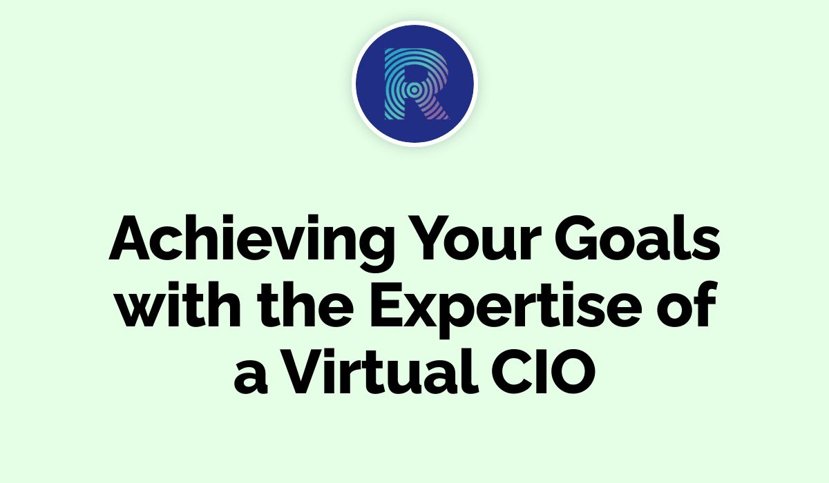 Achieve Your Goals with the Expertise of a Virtual CIO - Rosh Tech