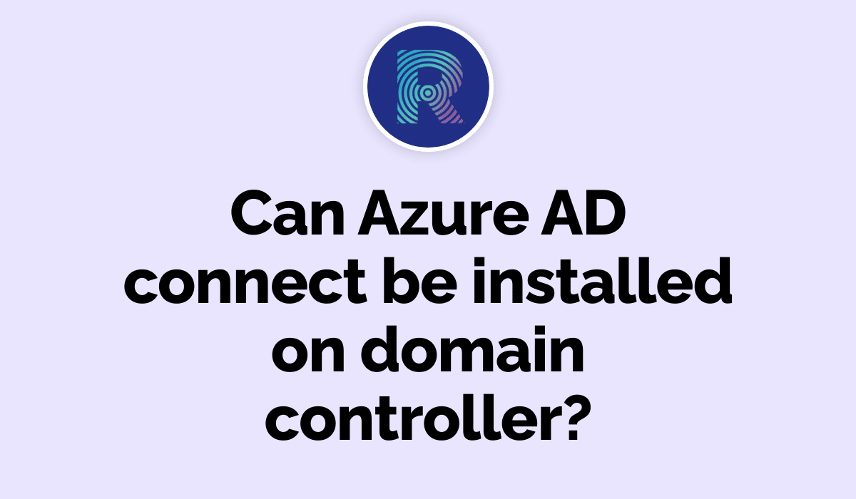 How Azure Ad Can Be Connected On Domain Controller Rosh Tech