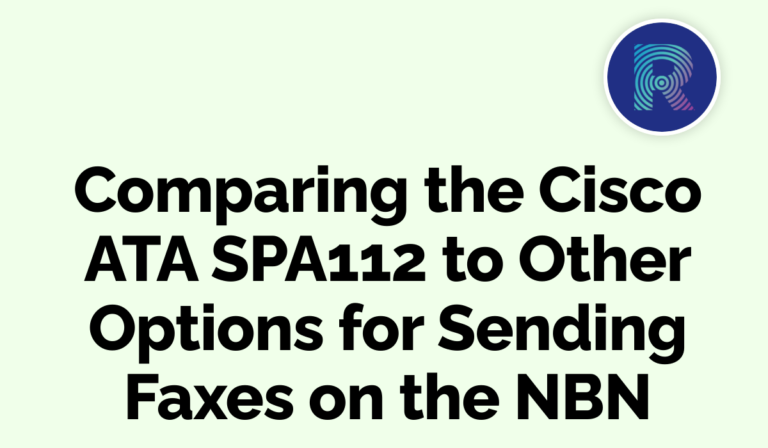 Cisco ATA SPA112 vs Other NBN Faxing Solutions | Rosh Tech