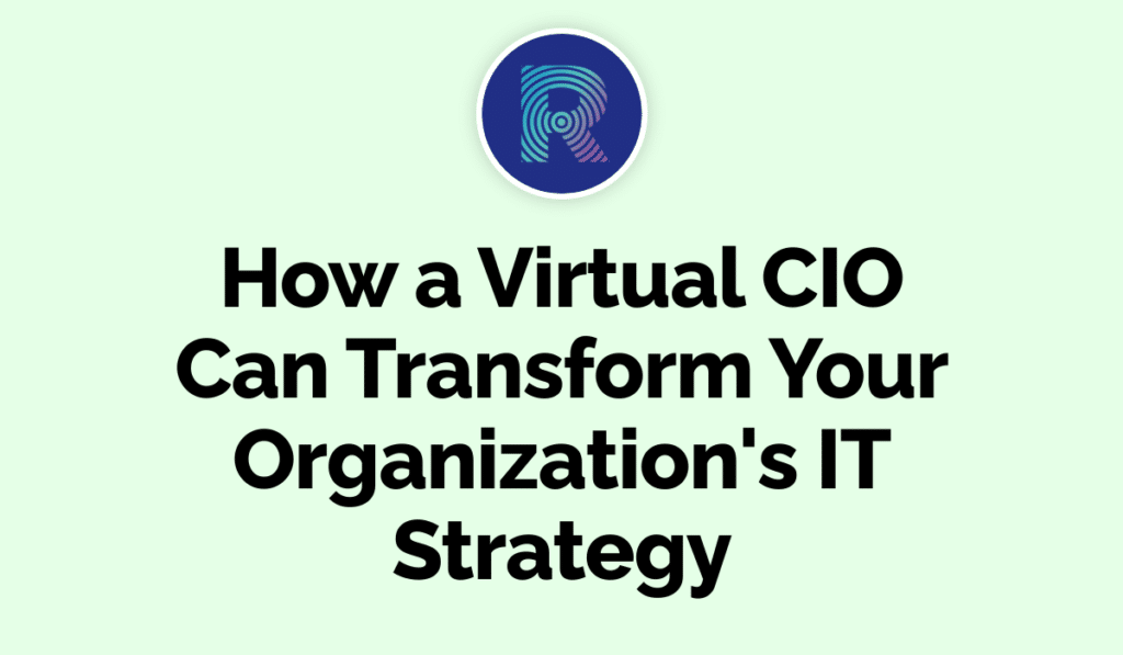 How a Virtual CIO Transforms IT Strategy - Rosh Tech
