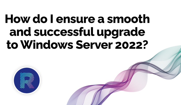 Smooth Windows Server 2022 upgrade? Here is how - Rosh Tech